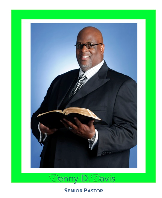 Join Us in Celebrating Pastor Denny D. Davis 24 Years of Pastoral ...