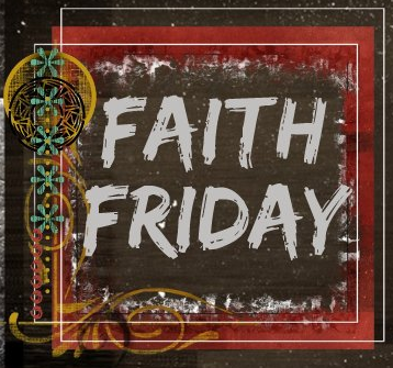 faith friday