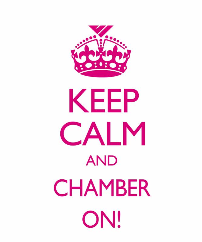 Keep Calm and Chamber On! - Are you signed up?