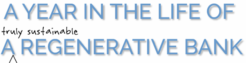 A Year in the Life of a Regenerative Bank Visits First Green Bank